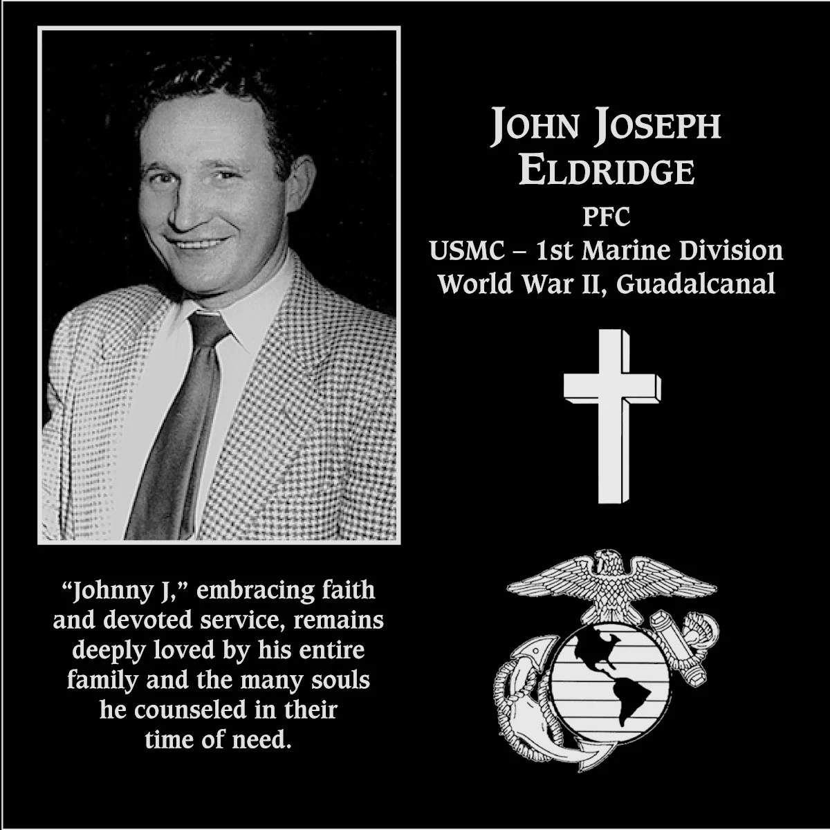 Private First Class John Joeseph Eldridge | Mt. Soledad Virtual Plaque