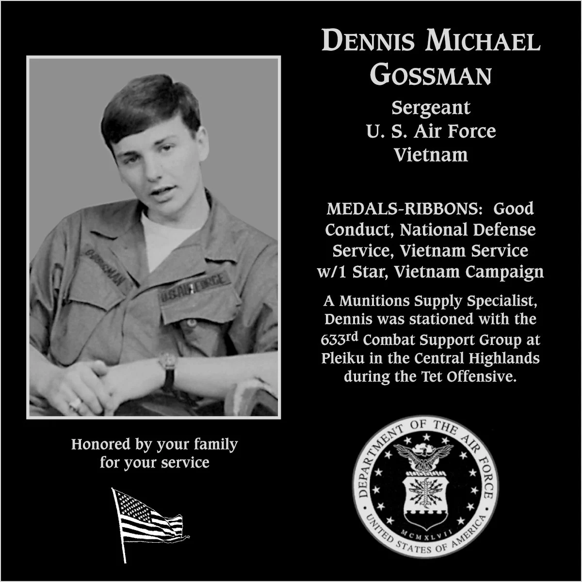 Staff Sergeant Dennis Michael Gossman | Mt. Soledad Virtual Plaque