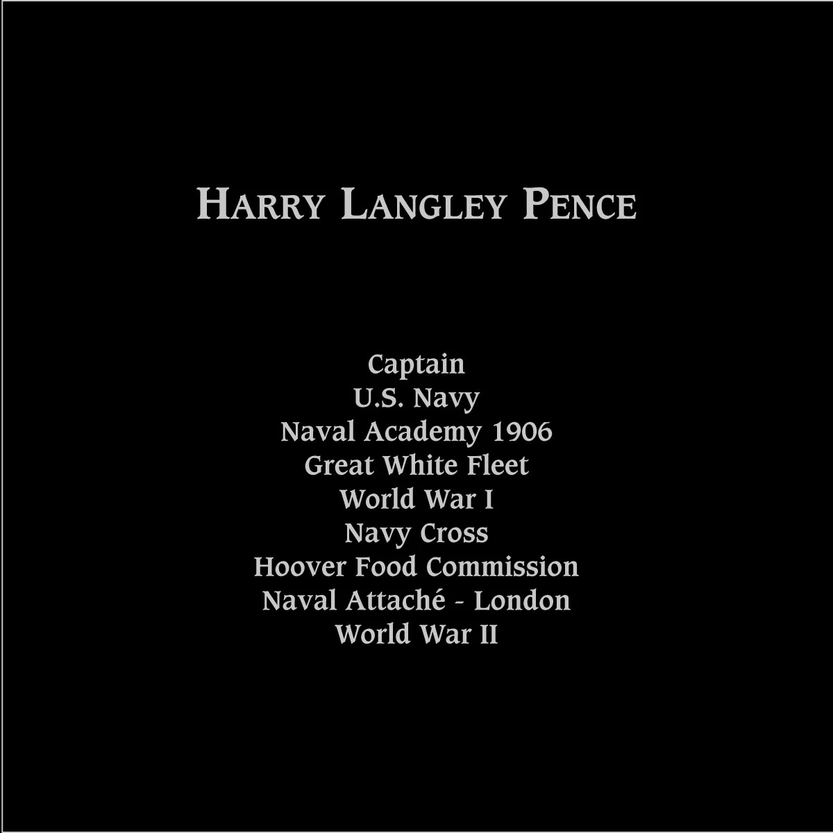 Captain Harry Langley Pence | Mt. Soledad Virtual Plaque