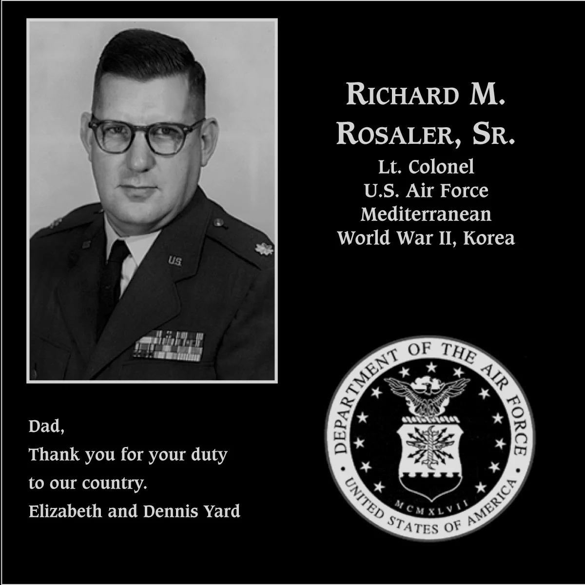 Lieutenant Colonel Richard M. Rosaler, Sr. | Mt. Soledad Virtual Plaque
