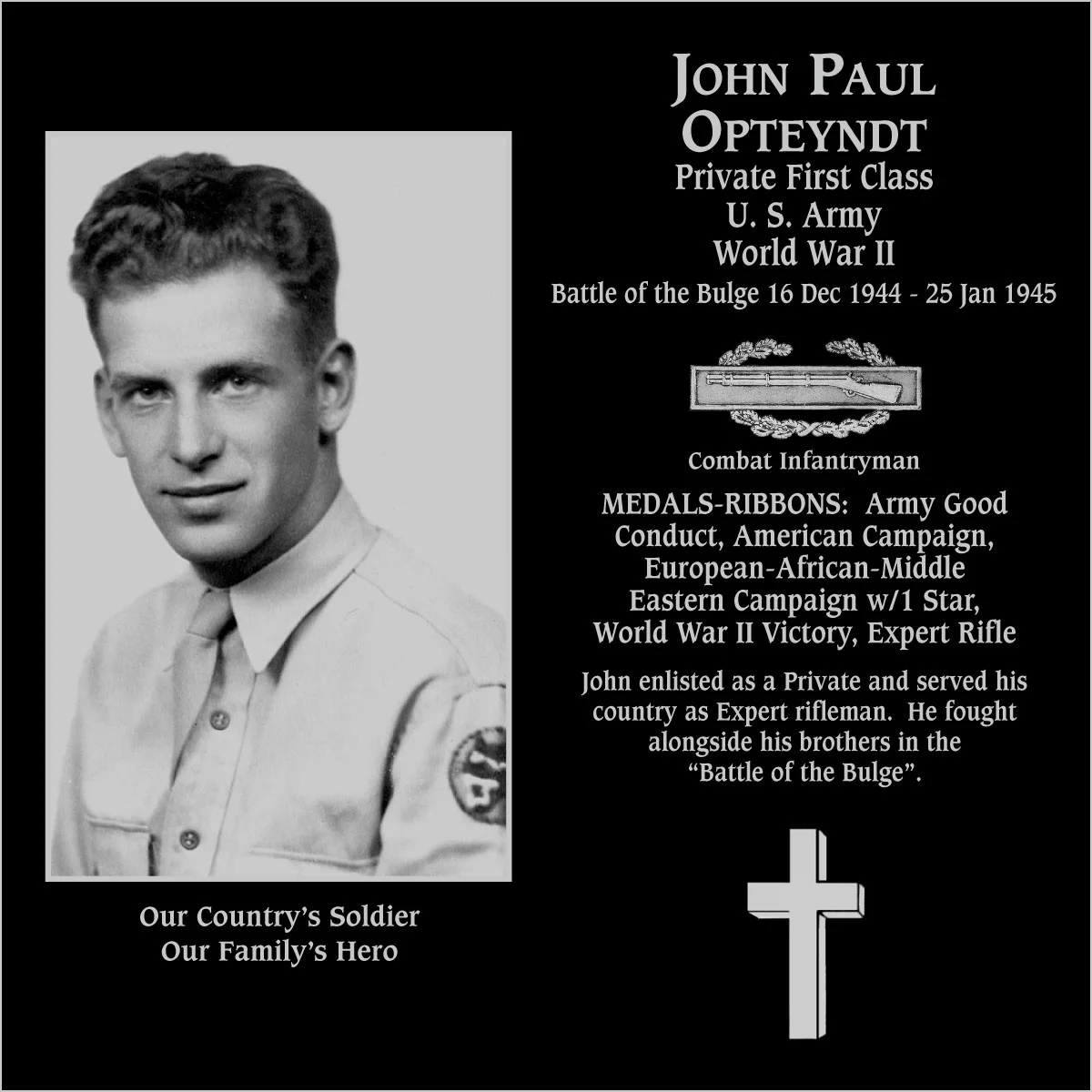 Private First Class John Paul Opteyndt | Mt. Soledad Virtual Plaque