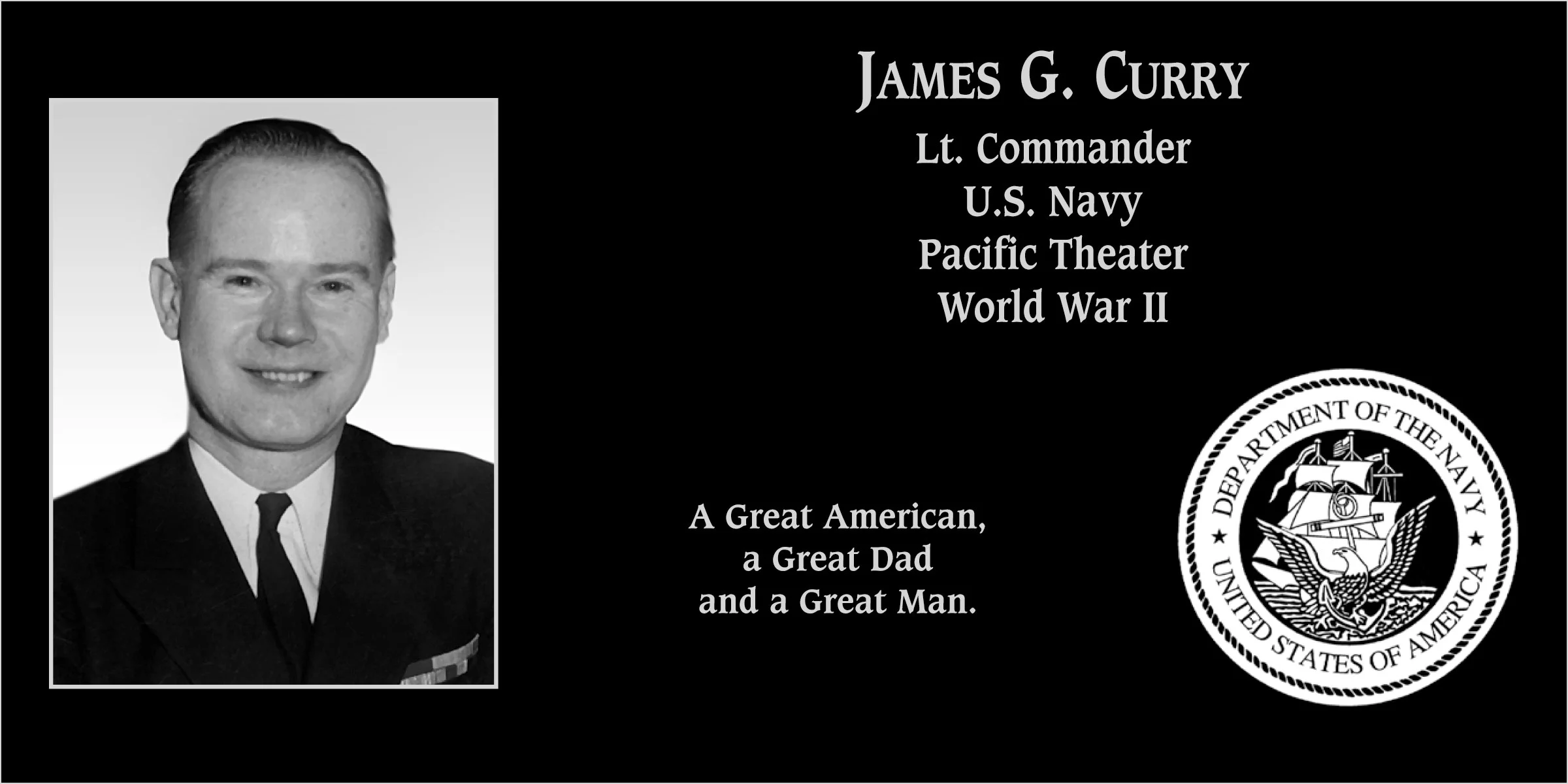 Lieutenant Commander James G Curry | Mt. Soledad Virtual Plaque